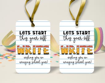 Let's Start This Year off Write Printable Gift Tag, Back to School ...