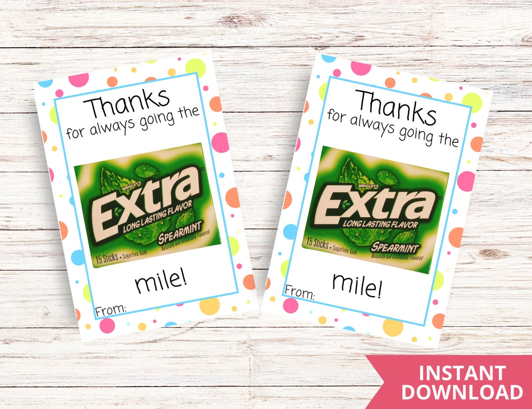 Thanks for Always Going the "extra" Mile | Gum Tag Printable | Bus ...