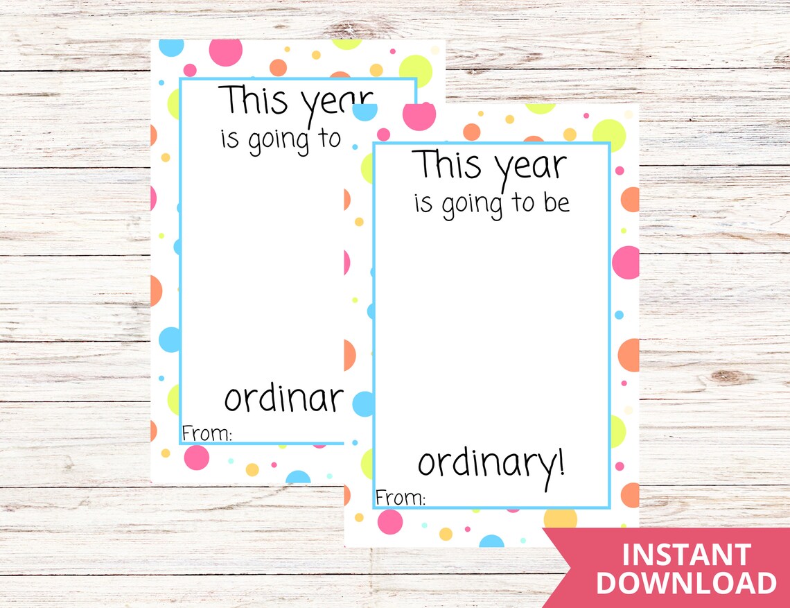 This Year is Going to Be EXTRA Ordinary | Gum Tag Printable | Back to ...
