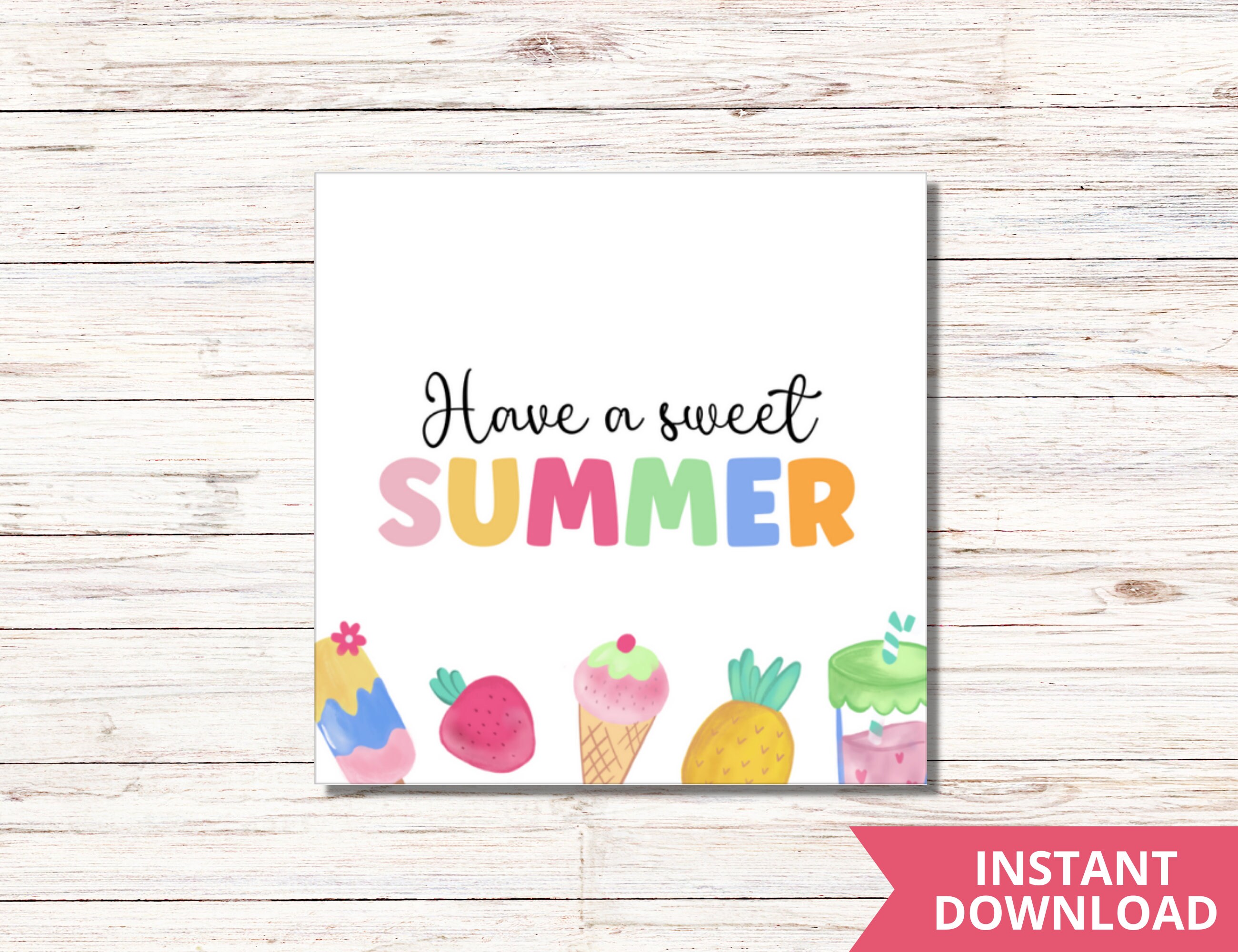 Have a Sweet Summer Printable Tag | End of School Year Gift Idea ...