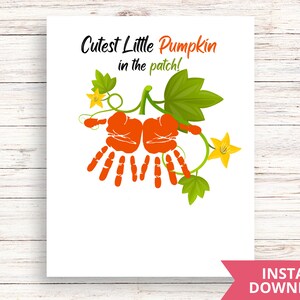 Cutest Little Pumpkin in the Patch Footprint/ Handprint Art Craft ...