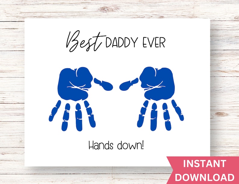 Best Daddy Ever |best Dad Hands Down |father's Day Handprint Art Craft ...