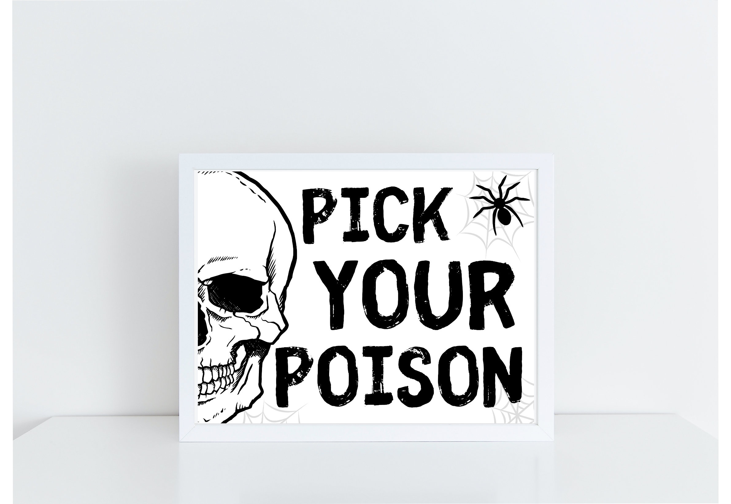 Pick Your Poison Spooky Halloween Party Decoration Sign Black and White ...