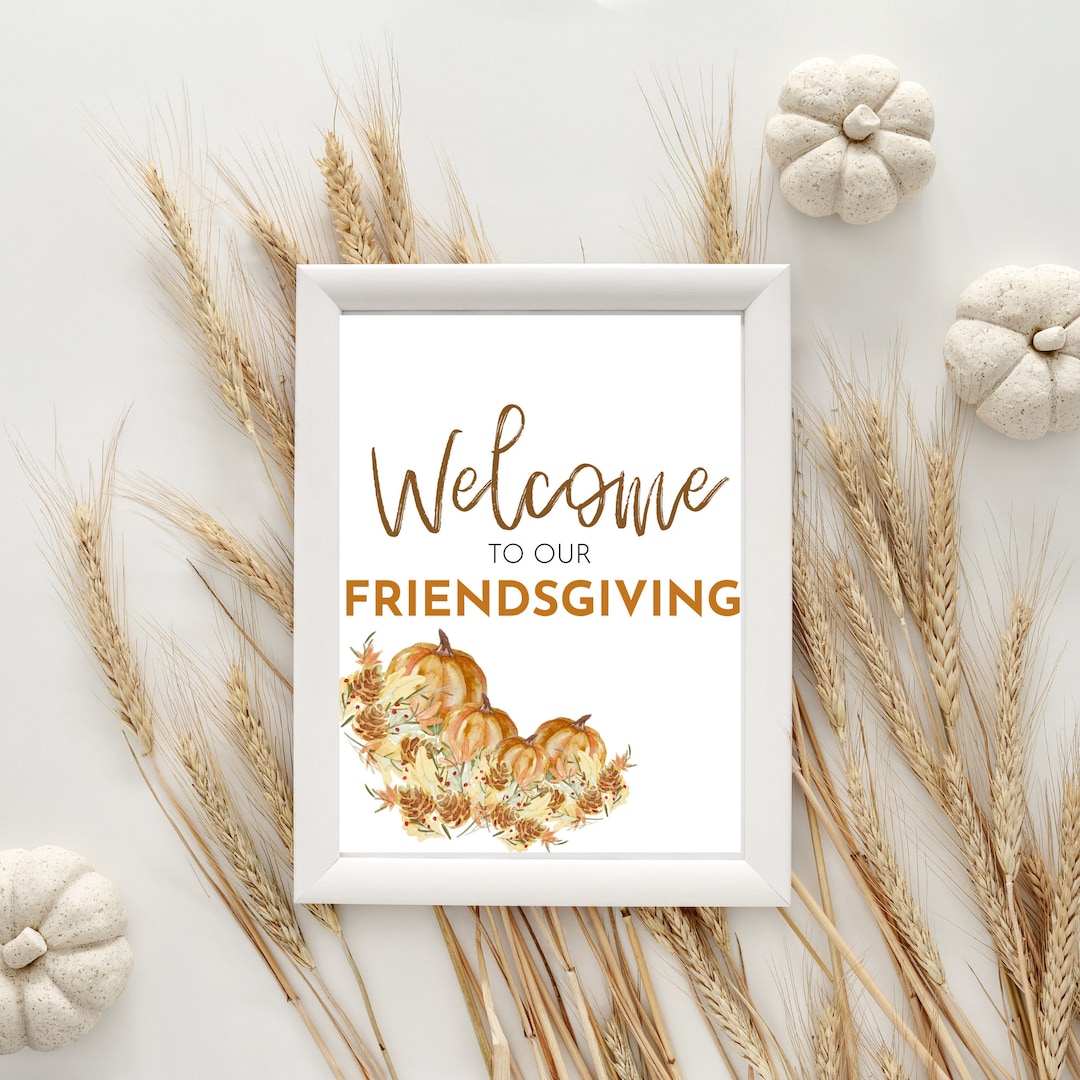 Thanksgiving Dinner Editable Welcome Sign | Thankful AF Friendsgiving ...