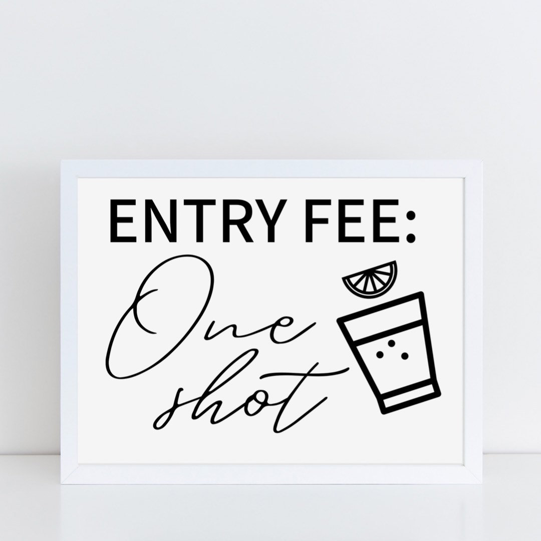Welcome Party Sign Open Bar Sign Entry Fee: One Shot - Etsy Canada