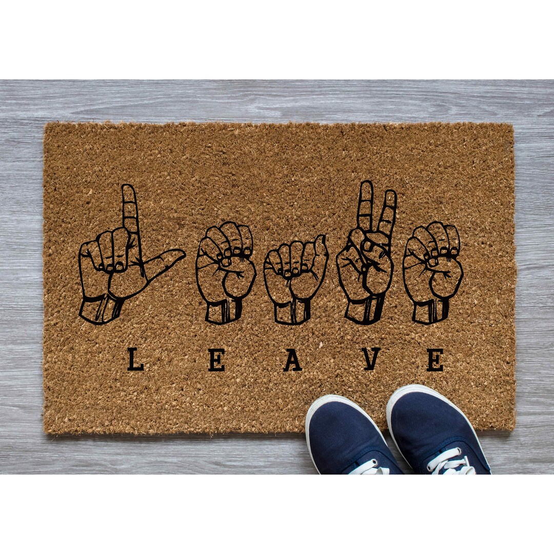Doormat Leave ASL Sign Language Welcome Mat Funny Doormat House Warming ...