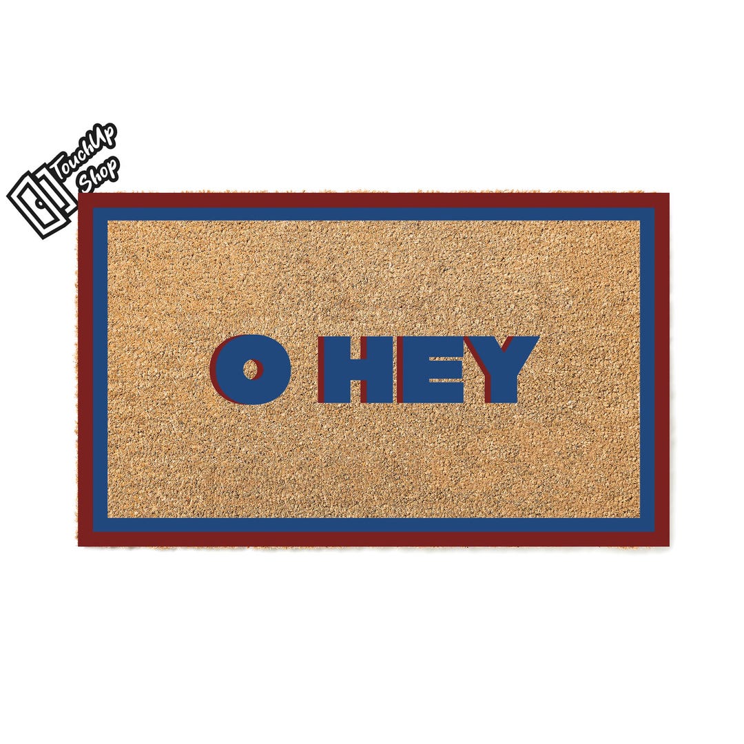 Doormat: Funny O Hey Welcome Mat (housewarming, New Home Gift) 5346 ...
