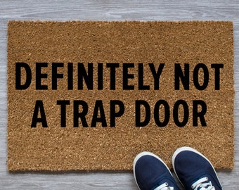 Definitely Not A Trap Door Funny Coir Doormat Welcome Front - Etsy