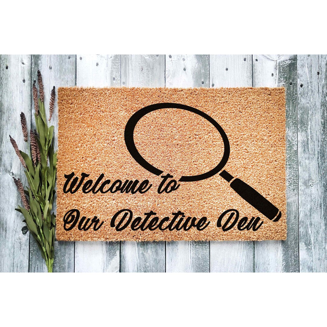 Doormat Welcome to Our Detective Den Welcome Mat Funny Doormat Funny ...