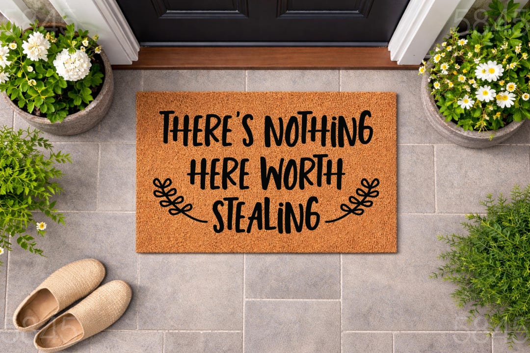 There's Nothing Here Worth Stealing Doormat, Welcome Mat, Halloween ...