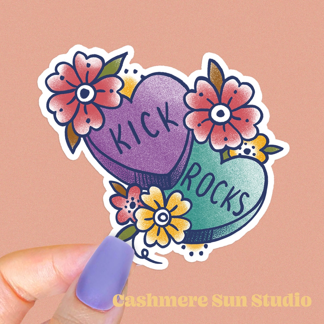 Kick Rocks Tattoo Style Sticker - Tattoo Enthusiast - Feminist Sticker ...