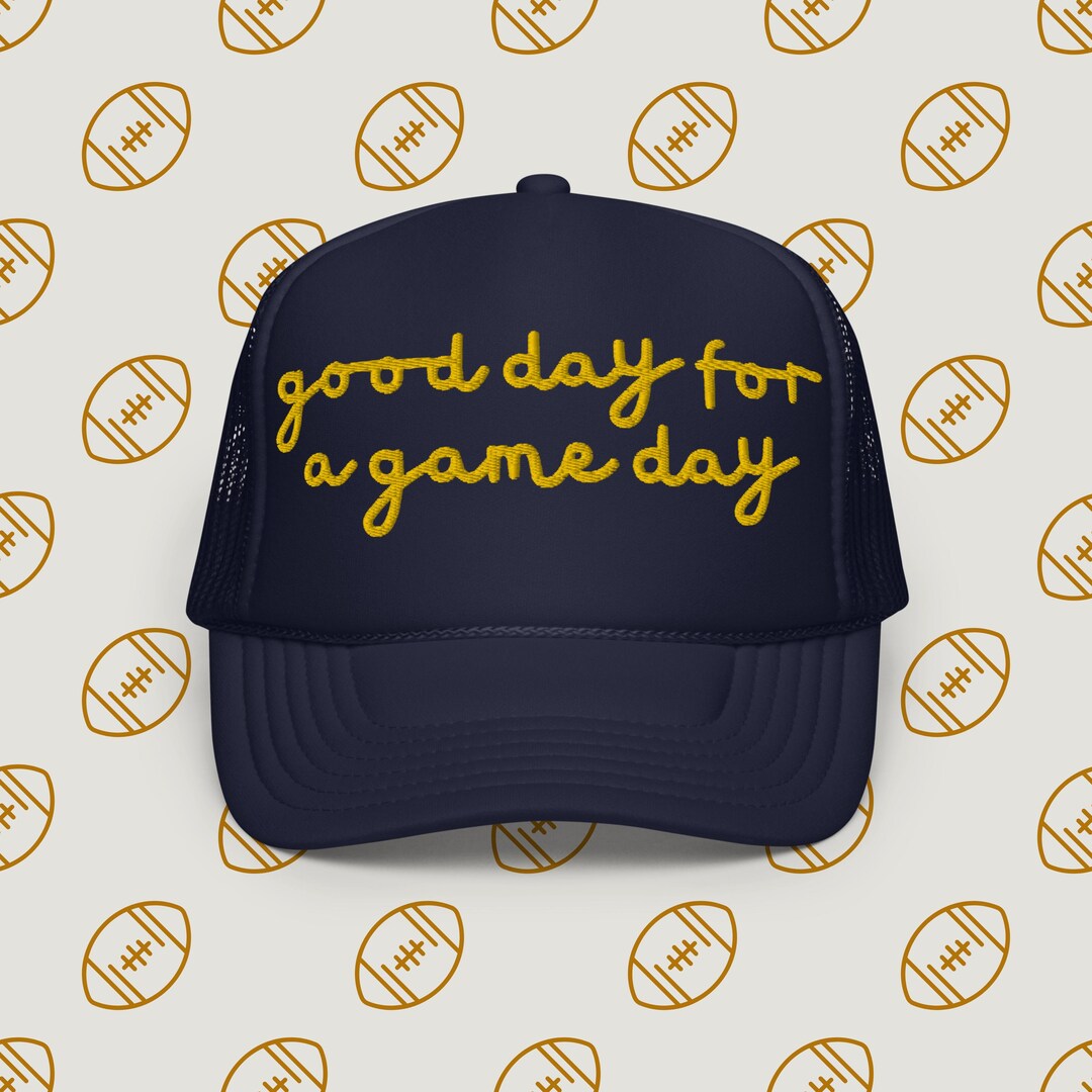 Embroidered Good Day for Game Day Foam Trucker Hat, Game Day Trucker ...