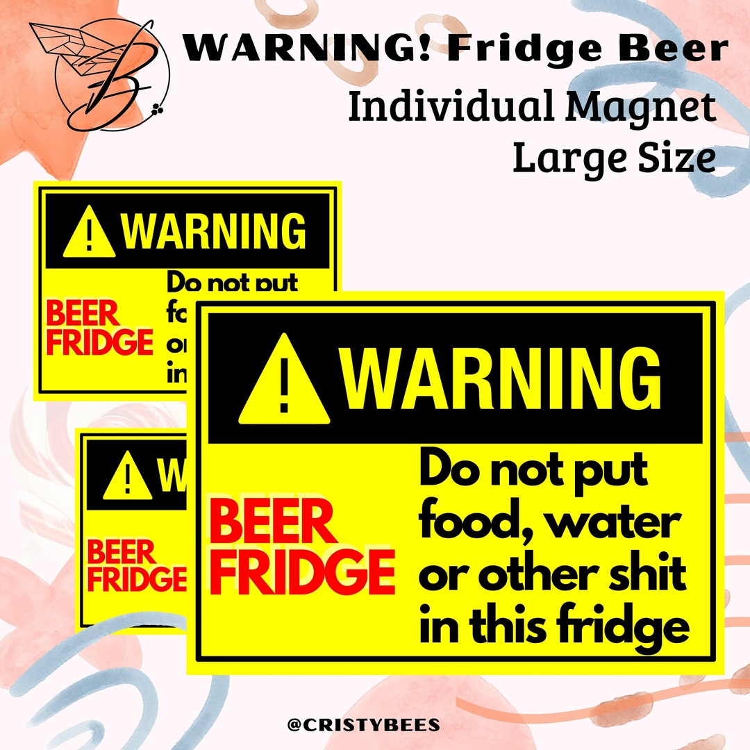 Beer Fridge Magnets, Beer Magnets, Warning Magnet, Funny Magnets, Gift ...