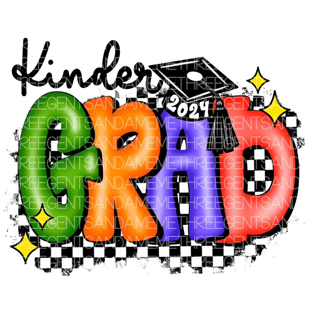 Kindergarten Graduation PNG Design, Kinder Grad Designs, End of the ...