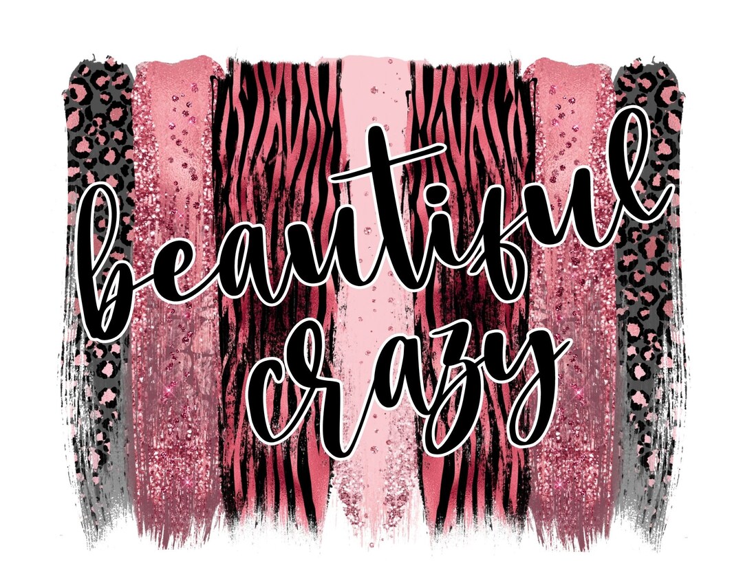 Beuatiful Crazy, Leopard Glitter Tumbler PNG Sublimation Designs and ...