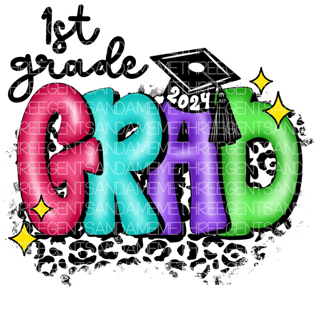 1st Grade Graduation PNG Design, 1st Grade Grad Design, End of the Year ...