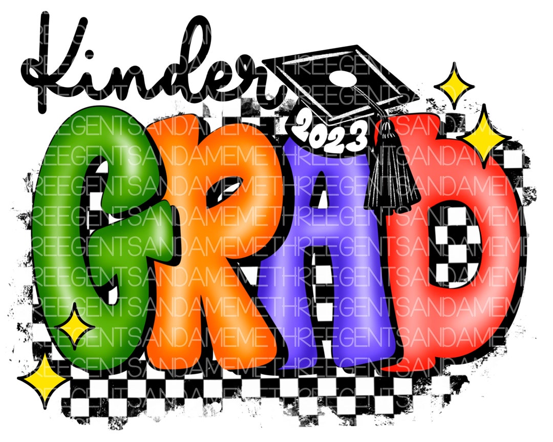 Kindergarten Graduation PNG Design, Kinder Grad Designs, End of the ...