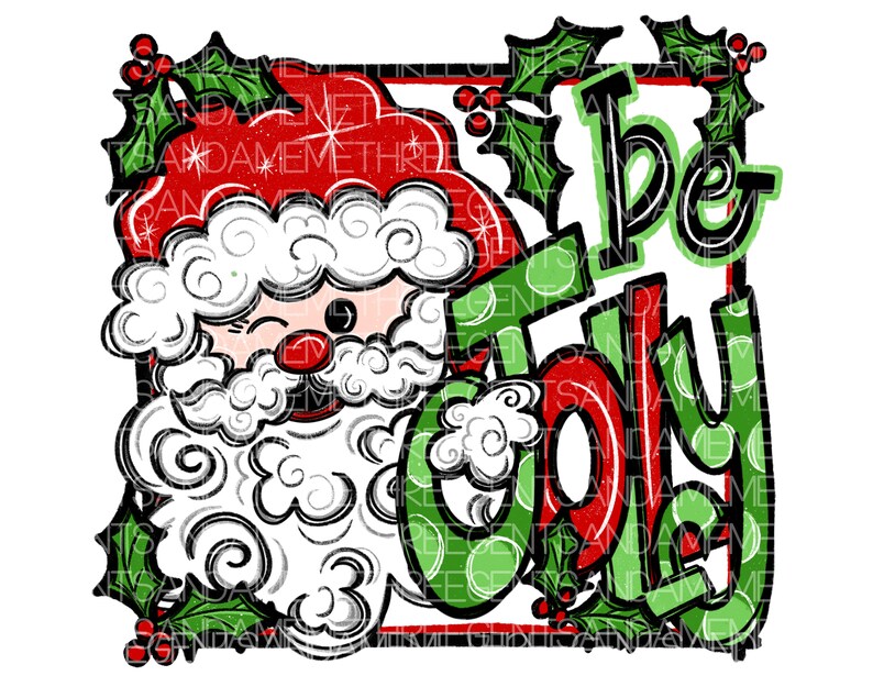 Santa Sublimation Design, Hand Drawn Be Jolly Christmas PNG, Instant ...