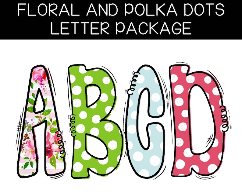Floral and Polka Dots Letter Package Instant Digital Download PNG, T ...