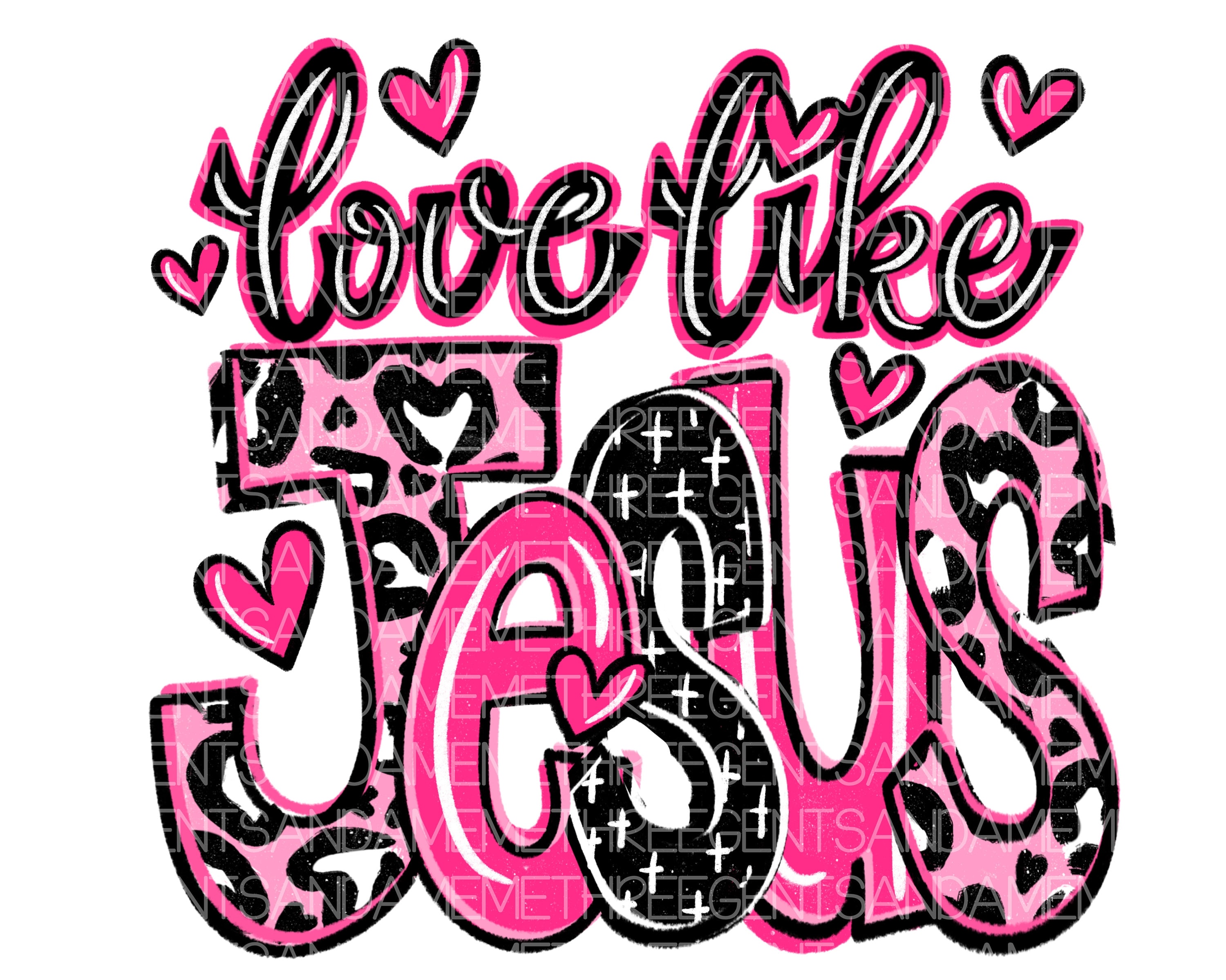 Love Like Jesus PNG File Valentines Day Christian - Etsy