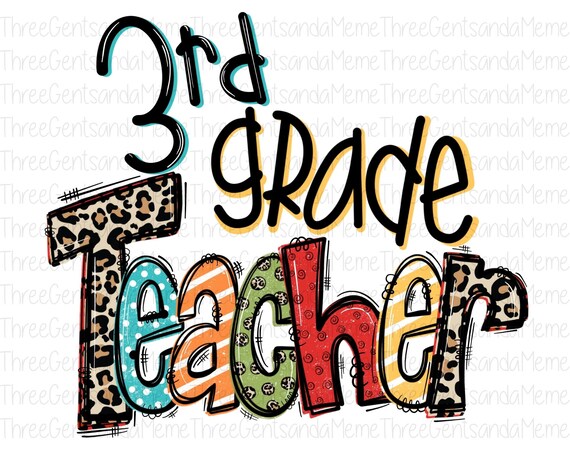 3rd Grade Teacher Instant Digital Download PNG for - Etsy