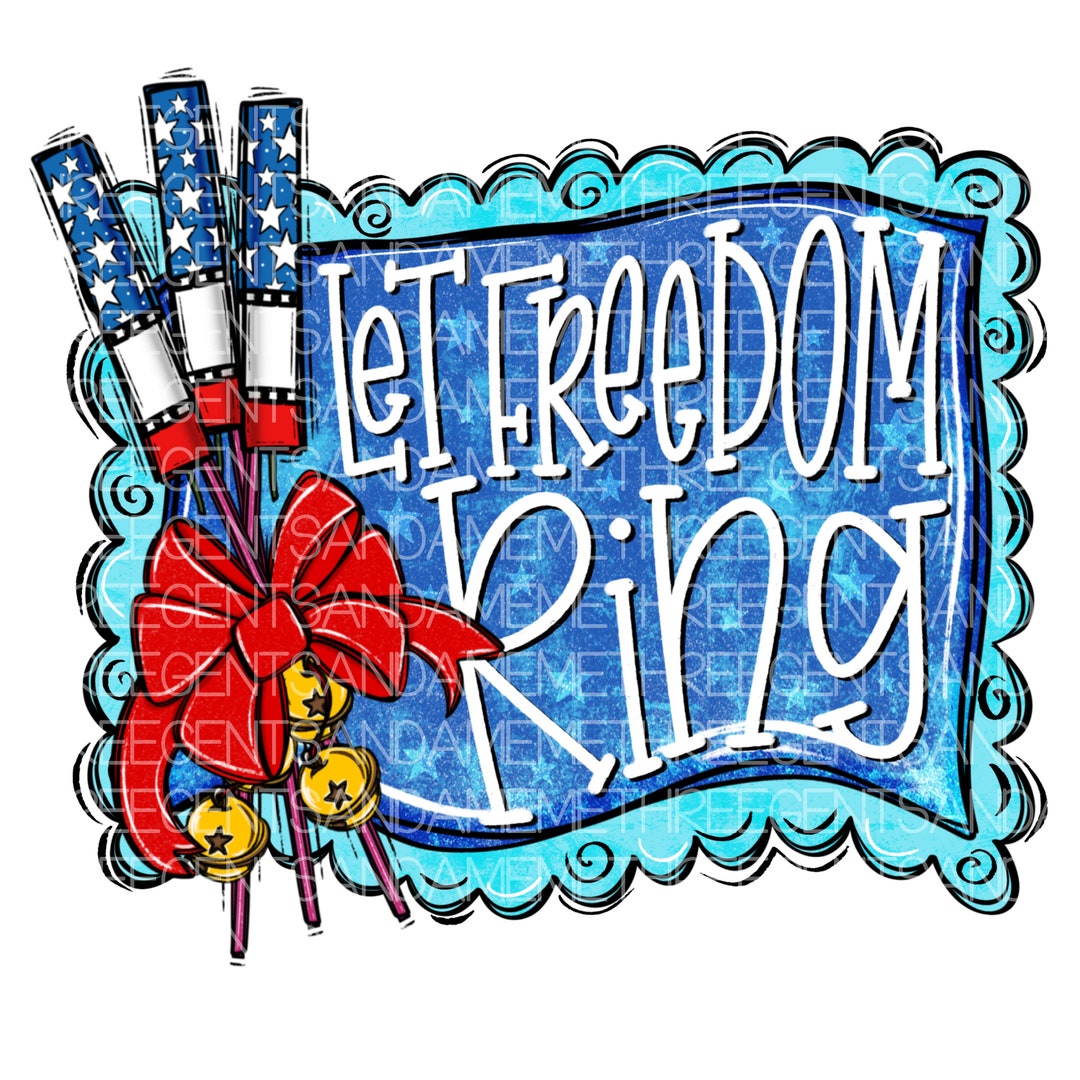 Let Freedom Ring PNG File, Red White Blue, Fireworks, USA Instant ...