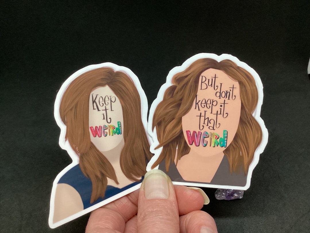 Ash and Alaina Keep It Weird Stickers, Morbid Podcast Stickers, Keep It ...