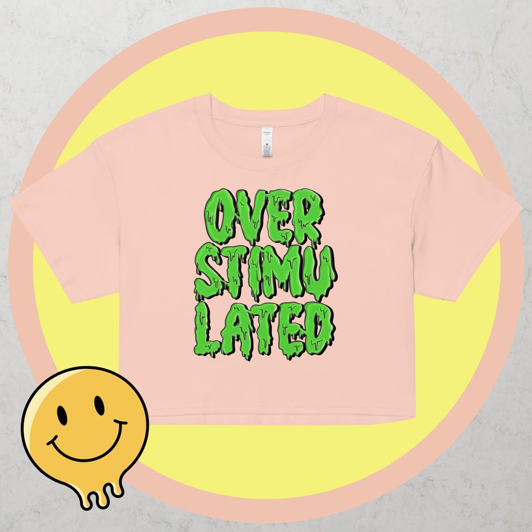 Retro Slime Overstimulated Crop Top, Cute Retro Green Slime Cropped Tee ...