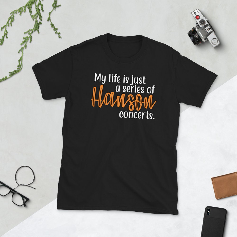 My life is a series of Hanson concerts shirt Hanson band | Etsy