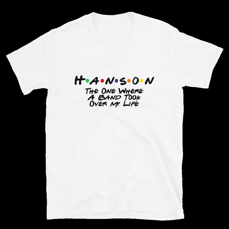 Hanson Friends Tshirt, Hanson Band Took Over My Life Shirt, Fandom ...