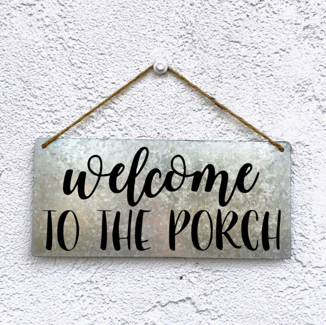 Welcome to the Porch Door Sign, Front Door Decor, Farmhouse Metal Sign ...