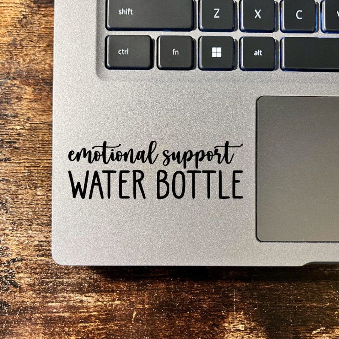 Emotional Support Water Bottle Sticker, Anxiety Decal, Mental Health ...