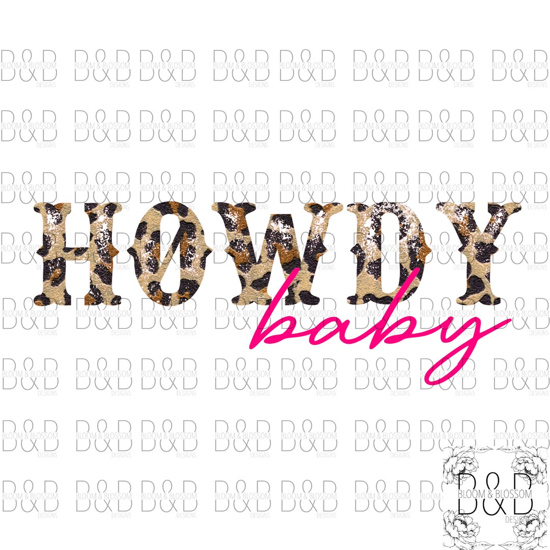 Distressed Howdy Baby PNG Sublimation Water Slide Digital Design ...