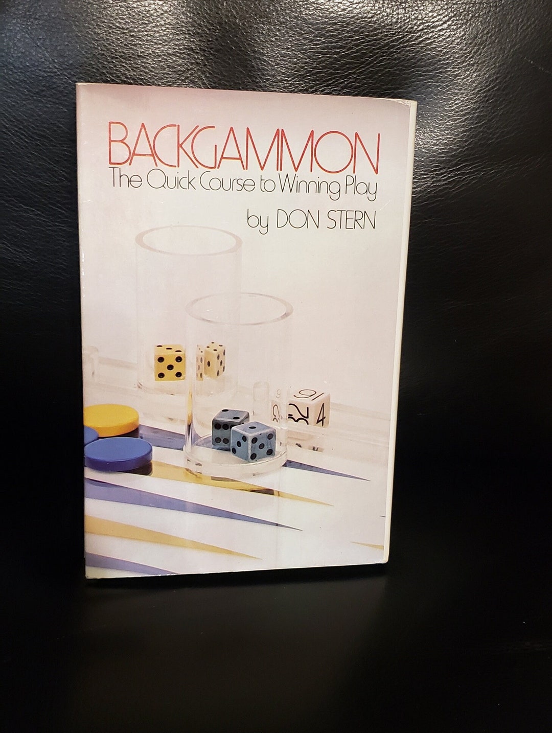 Backgammon , the Quick Course to Winning Play by Don Stern, Backgammon ...