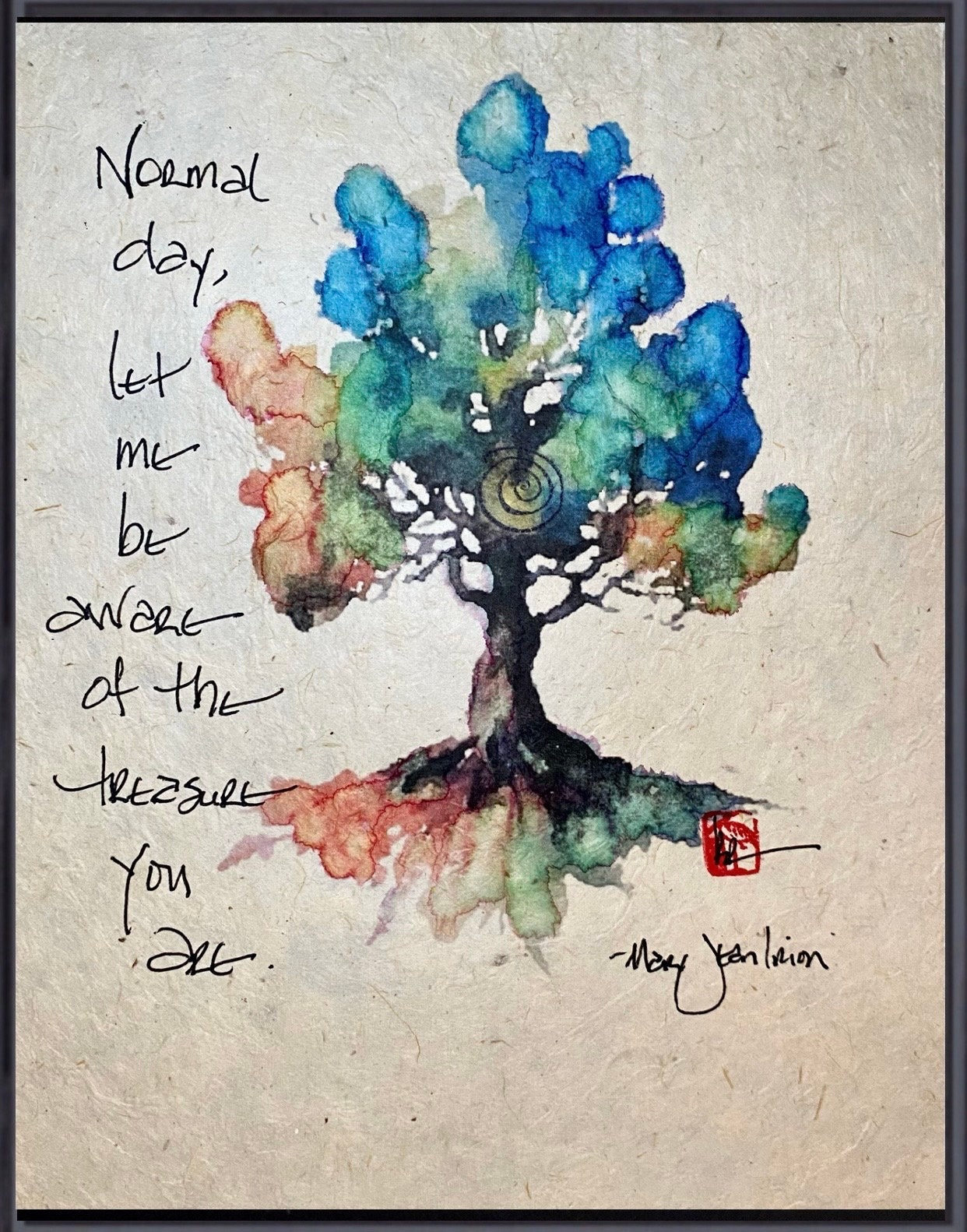 Normal Day, Let Me Be Aware of the Treasure You Are. - Mary Jean Irion ...