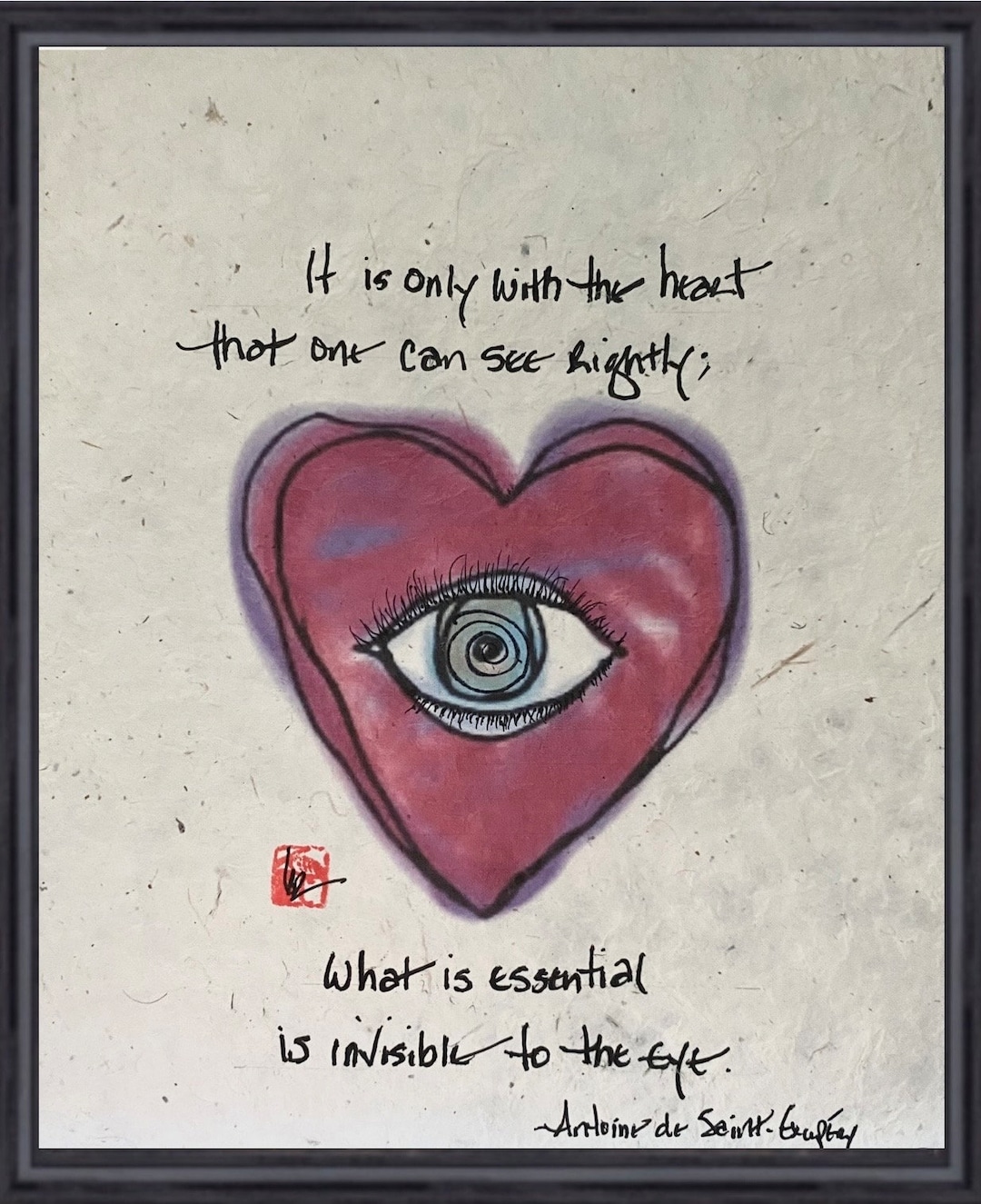 It is Only With the Heart That One Can See Rightly; What is Essential ...