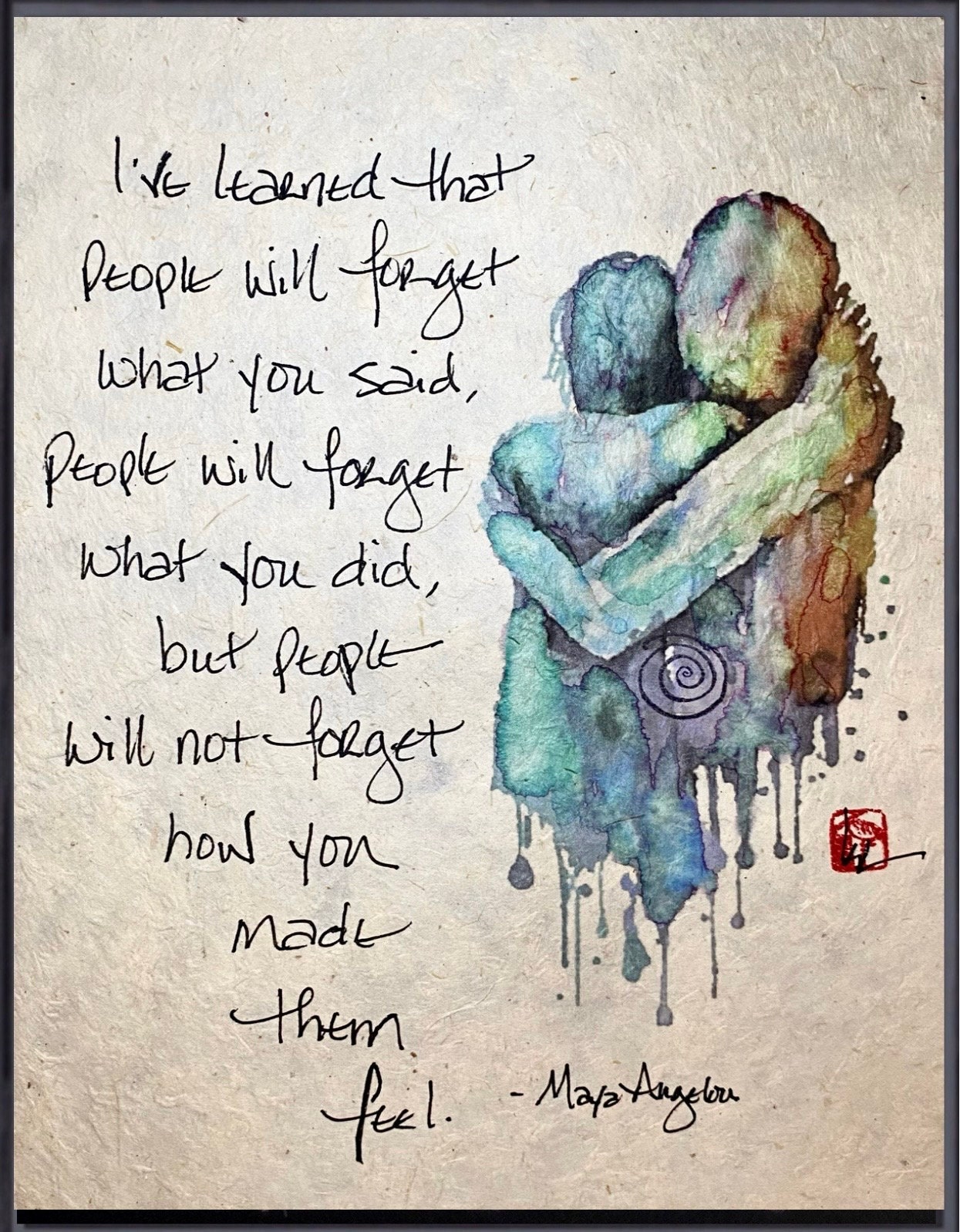 I’ve Learned That People Will Forget … but People Will Not Forget How ...