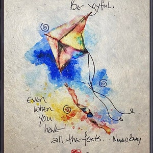 Be Joyful, Even When You Have All the Facts. - Wendell Berry ...hand ...