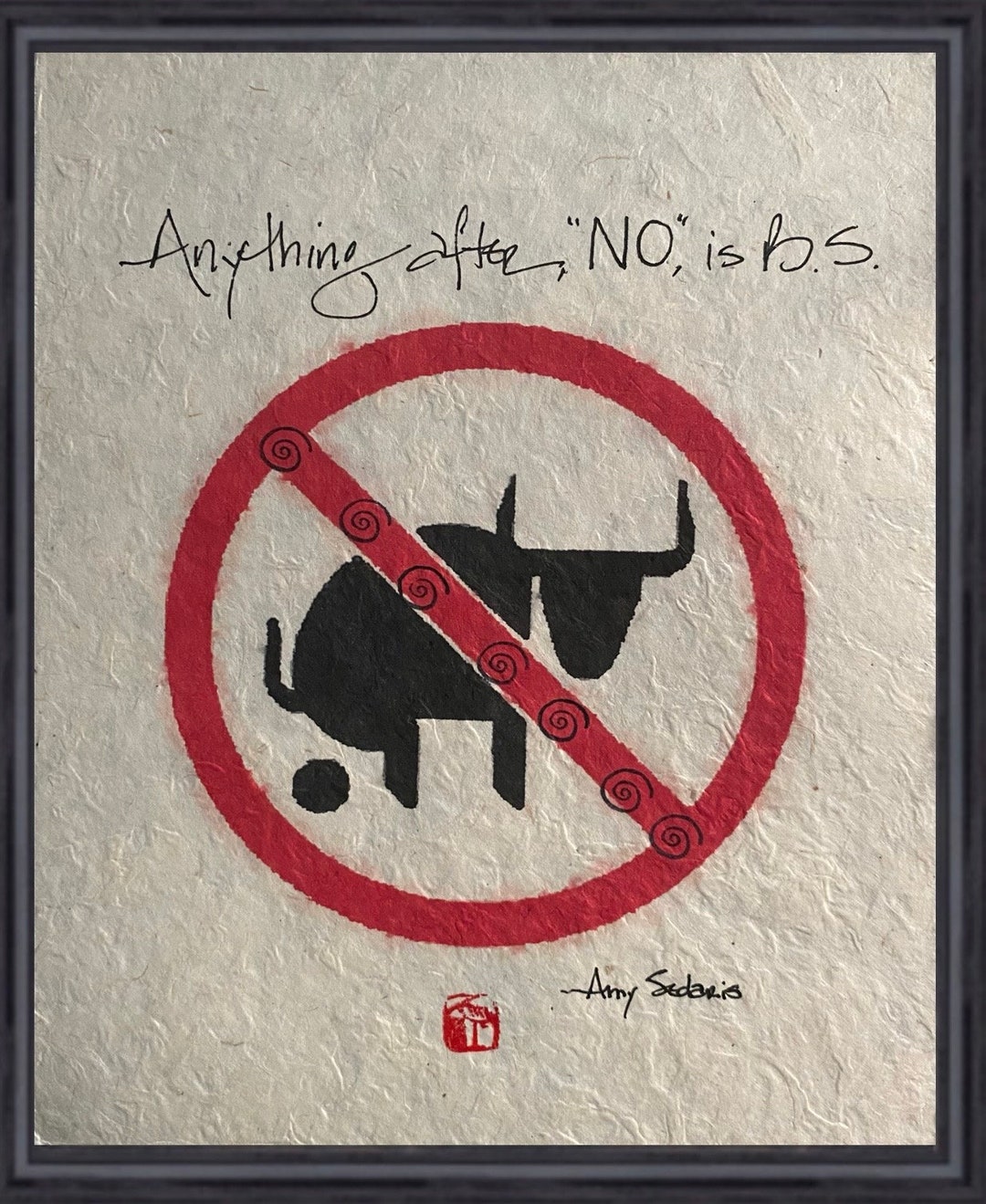 Anything After “NO” is BS - Amy Sedaris...hand Painted Handmade Paper ...