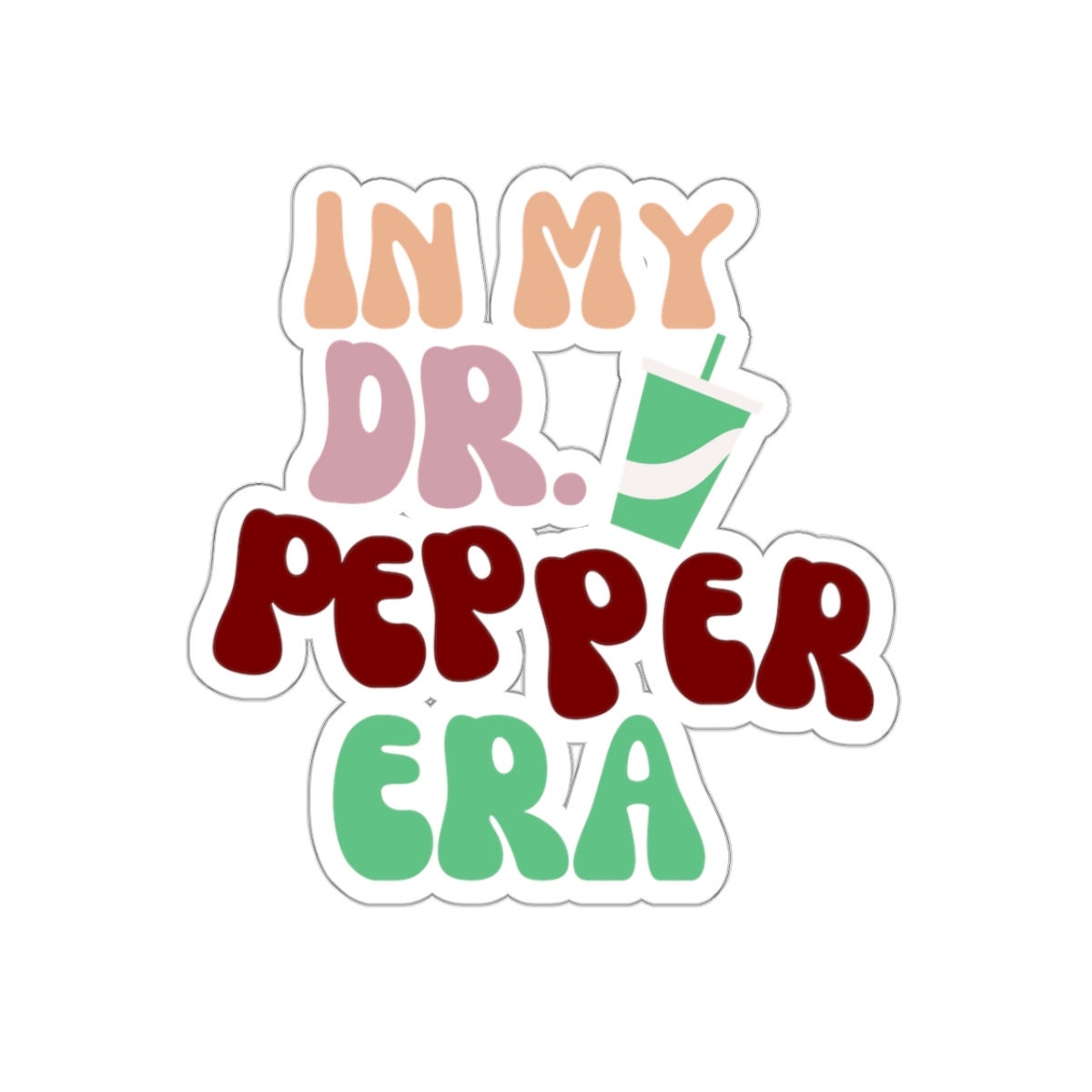 In My Dr. Pepper Era Sticker, Dr. Pepper Sticker, Eras Sticker, Dr ...