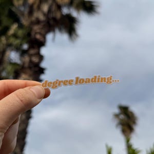 Degree Loading Sticker | Bachelor’s Master’s Phd Cute in Progress ...