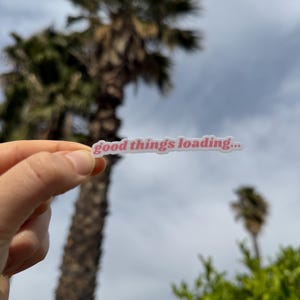 Good Things Loading Sticker | Tiny Decal Small Cute Pink in Progress ...