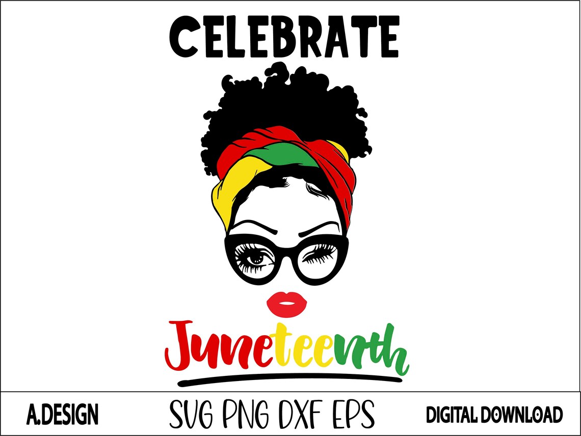 Celebrate Juneteenth Svg Black Women Svg Messy Bun - Etsy
