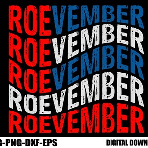 Roevember Svg, American Flag Shirt. Remember November 8, 2022, Svg Png ...