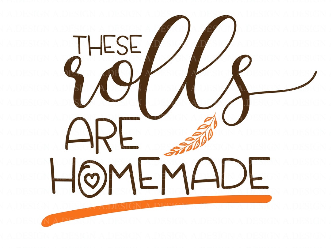 These Rolls Are Homemade Svg thanksgiving Svg funny - Etsy