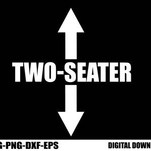 Two Seater Svg, Two Seater Png,funny Two-seater Matching Couple,adult ...