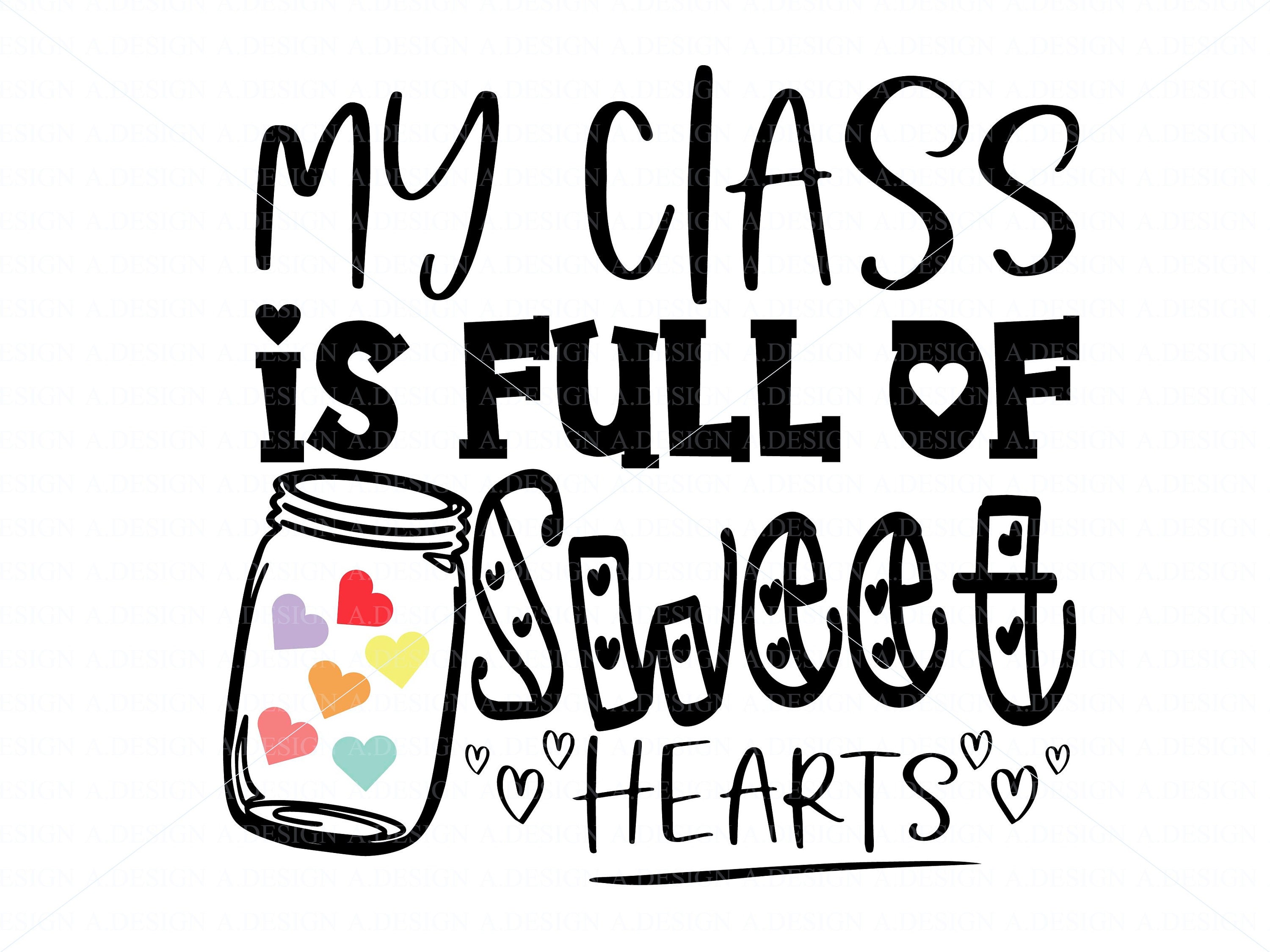 My Class is Full of Sweethearts SVG Valentine's Day Cut - Etsy