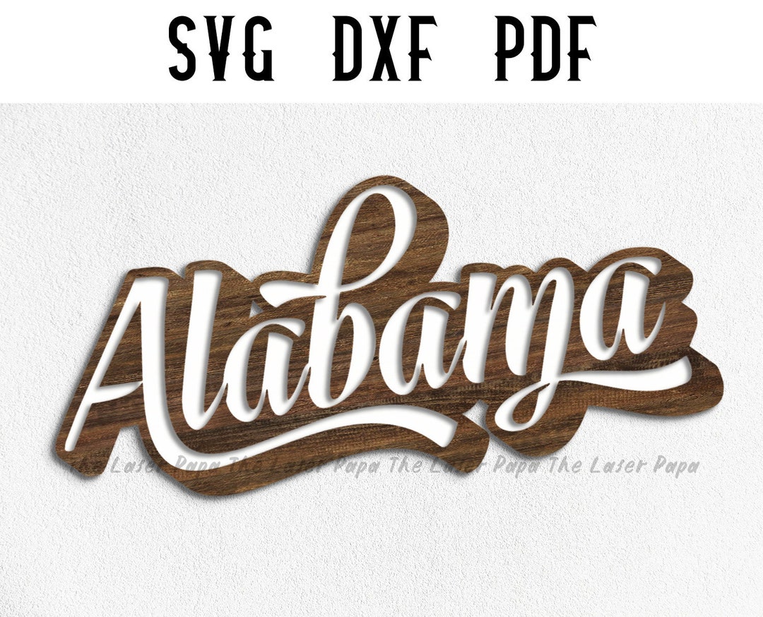 Alabama Plaque SVG / Laser Cut File / GLOWFORGE / Dxf / Pdf / Png / Ai ...