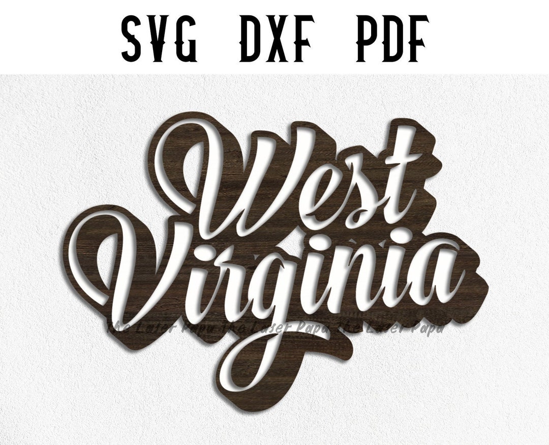 West Virginia Plaque SVG / Laser Cut File / GLOWFORGE / Dxf / Pdf / Png ...