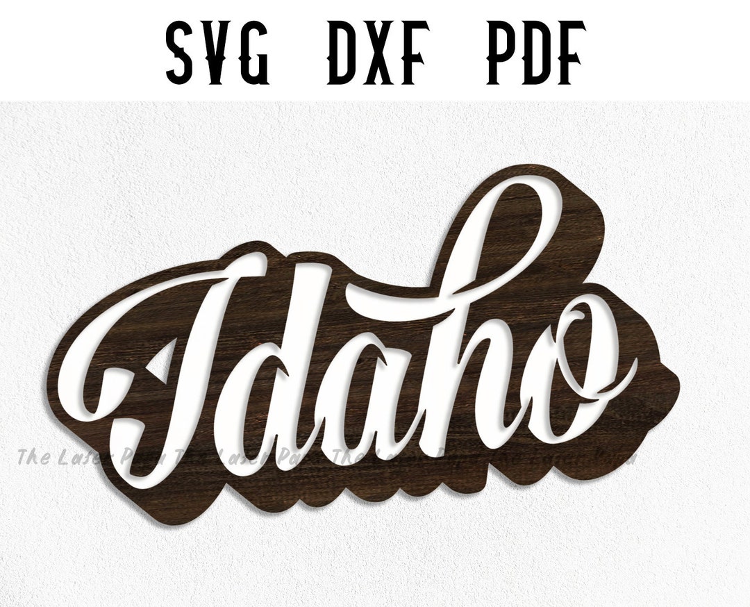 Idaho Plaque SVG / Laser Cut File / GLOWFORGE / Dxf / Pdf / Png / Ai ...
